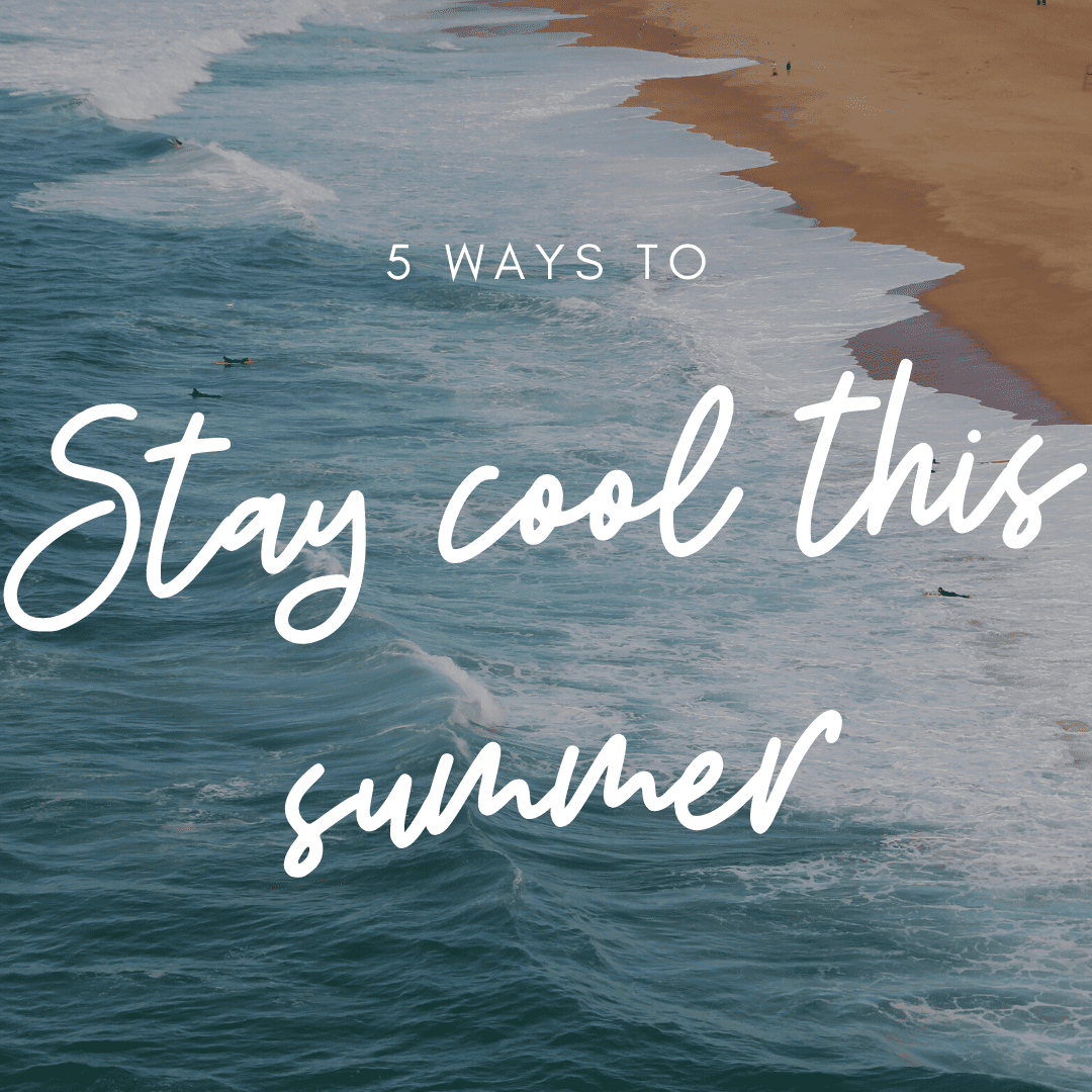 5 Ways To Stay Cool This Summer While Staying At Home | Cary Emerson ...